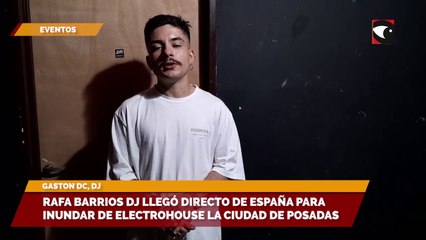 Rafa Barrios DJ llegó directo de España para inundar de ElectroHouse la ...