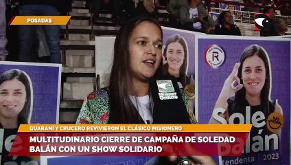 Multitudinario cierre de campaña de Soledad Balán con un show solidario ...