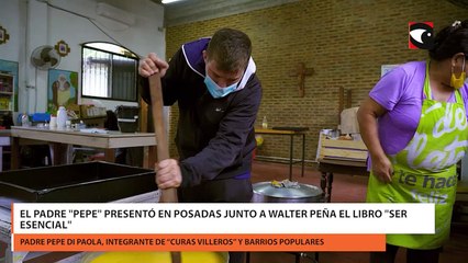 El Padre pepe presentó en Posadas junto a Walter Peña el libro Ser ...