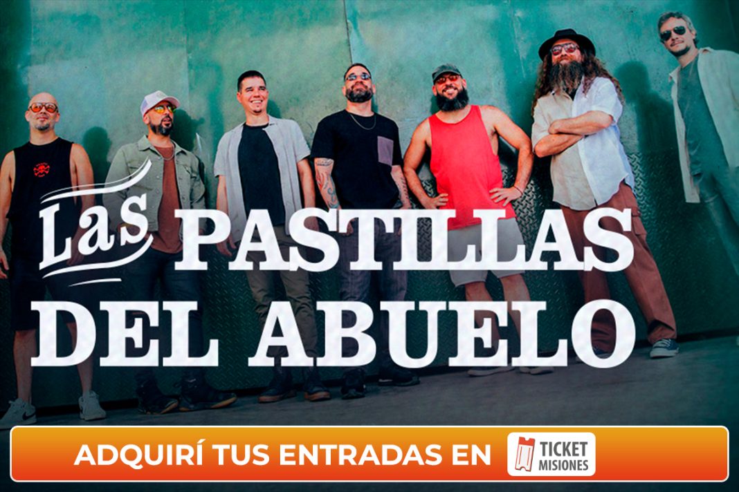¡Posadas se prepara para recibir a Las Pastillas del Abuelo! Comprá tu ...