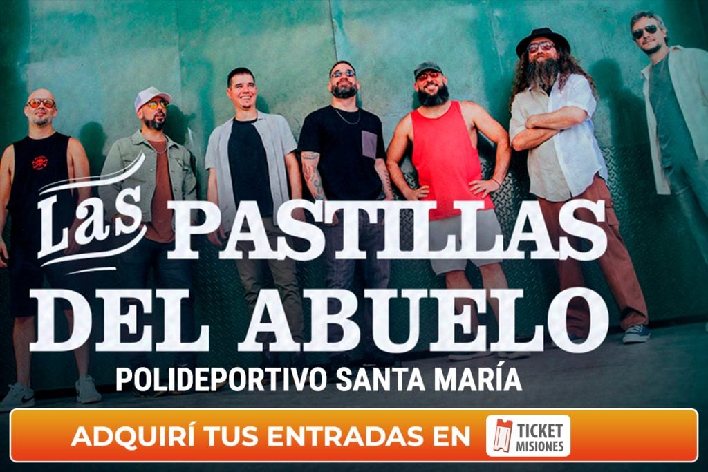¡Hoy es el día! Las Pastillas del Abuelo en vivo en Posadas, últimas ...